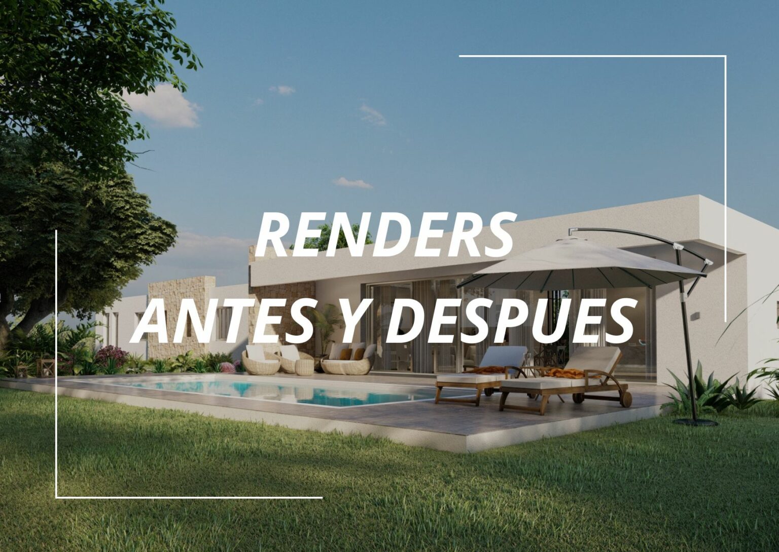 Render antes y después - Renders antes y después